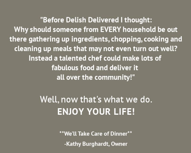 Delish Delivered- Fresh Locally Prepared Meals Delivered